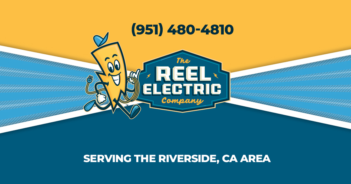 Your Riverside and Perris Electrician | The Reel Electric Company